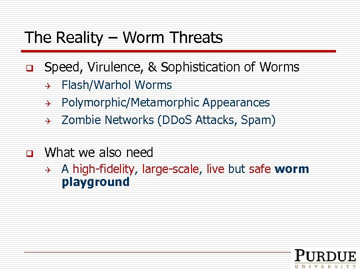 Enabling Worm and Malware Investigation Using Virtualization Demo