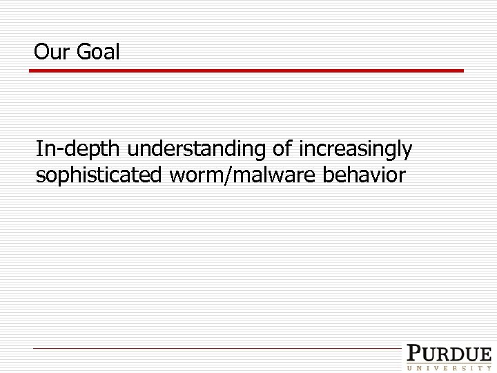 Enabling Worm and Malware Investigation Using Virtualization Demo
