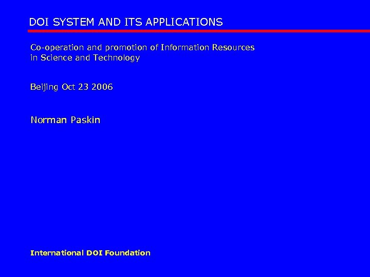DOI SYSTEM AND ITS APPLICATIONS Co-operation and promotion