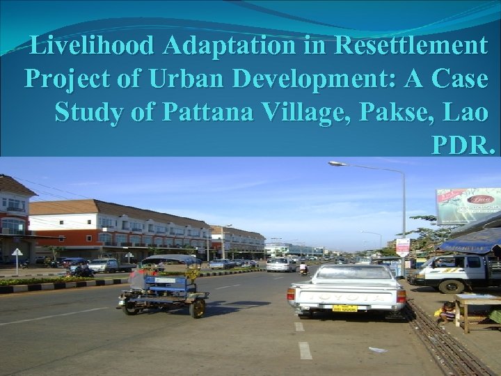 Livelihood Adaptation in Resettlement Project of Urban Development