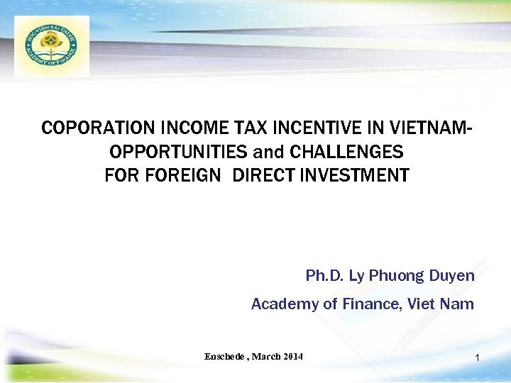 COPORATION INCOME TAX INCENTIVE IN VIETNAMOPPORTUNITIES and CHALLENGES