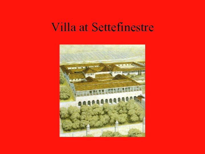 The Roman Household and House The Elite