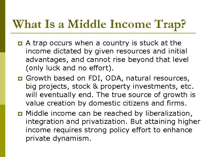 Overcoming a Middle Income Trap and Sustaining Growth