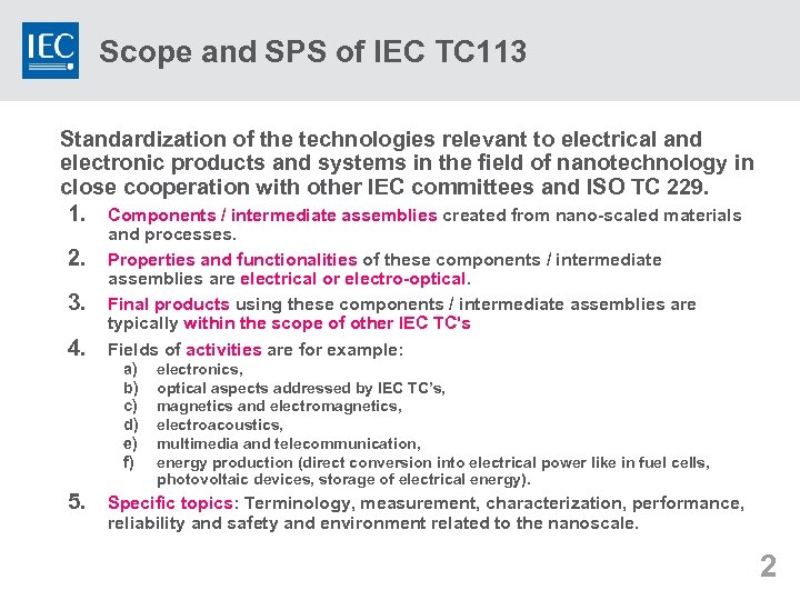 INTERNATIONAL ELECTROTECHNICAL COMMISSION IEC TC 113 Nanotechnology ...