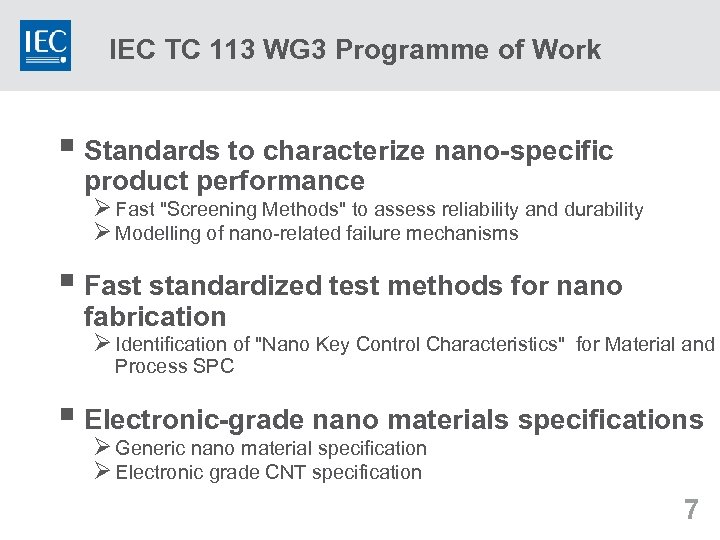 INTERNATIONAL ELECTROTECHNICAL COMMISSION IEC TC 113 Nanotechnology ...