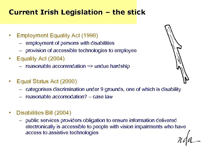 E-Accessibility Legislation and Initiatives in Ireland Dónal Rice