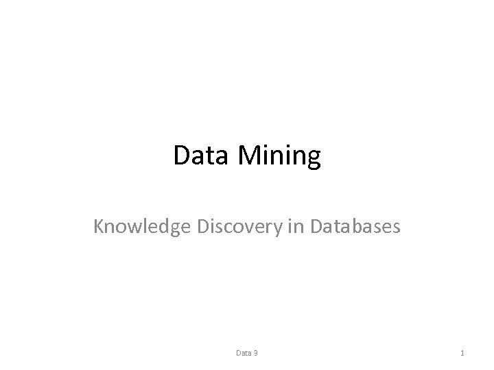 Data Mining Knowledge Discovery in Databases Data 3