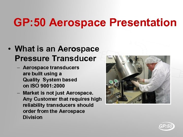Aerospace Product Presentation GP 50 Aerospace Presentation