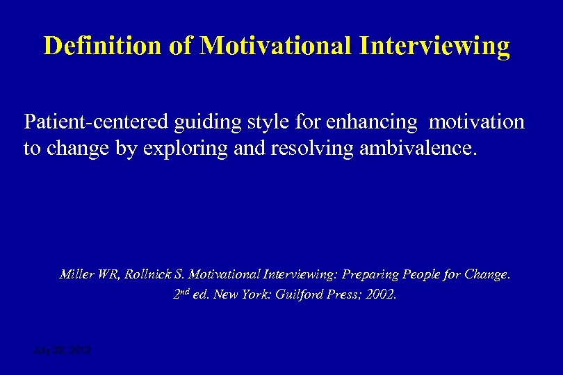 Motivational Interviewing A Strategy to Reduce Resistance to