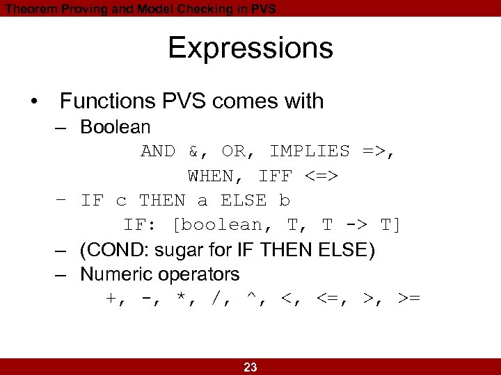Theorem Proving and Model Checking in PVS 15