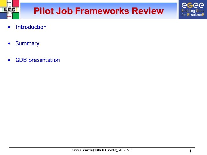 Pilot Job Frameworks Review Introduction Summary