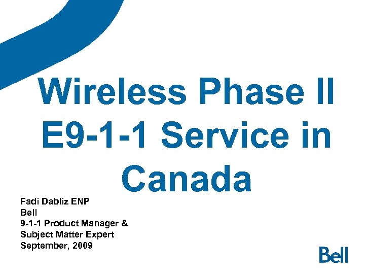 Wireless Phase II E 9 -1 -1 Service