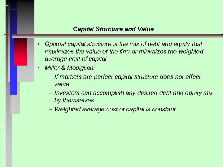 Capital Structure and Value Optimal capital structure
