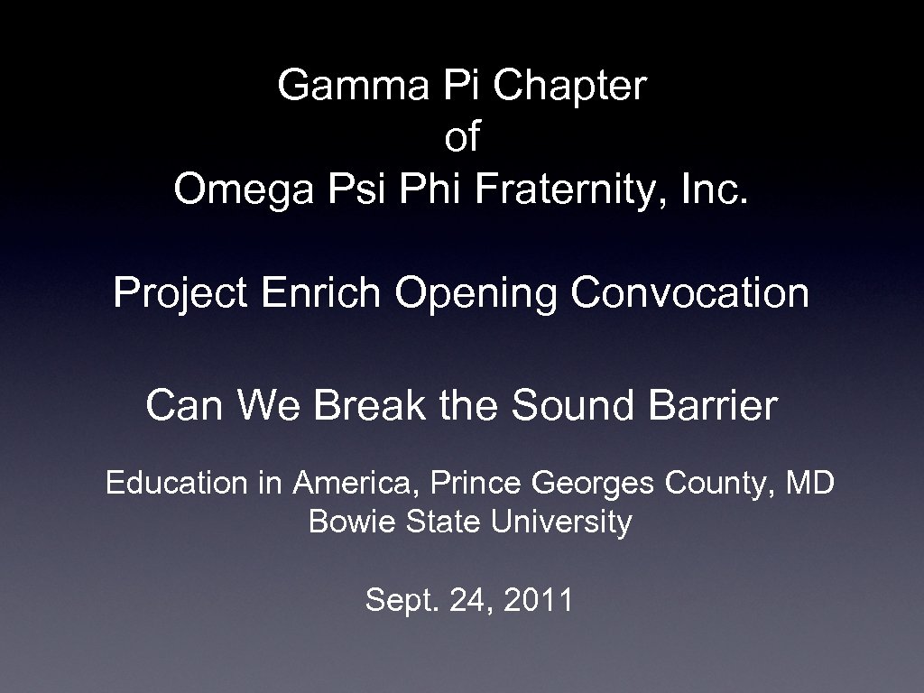 Gamma Pi Chapter of Omega Psi Phi Fraternity