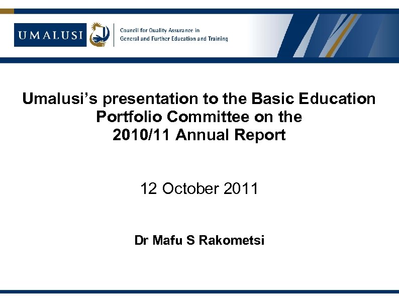 Umalusi s presentation to the Basic Education Portfolio Committee