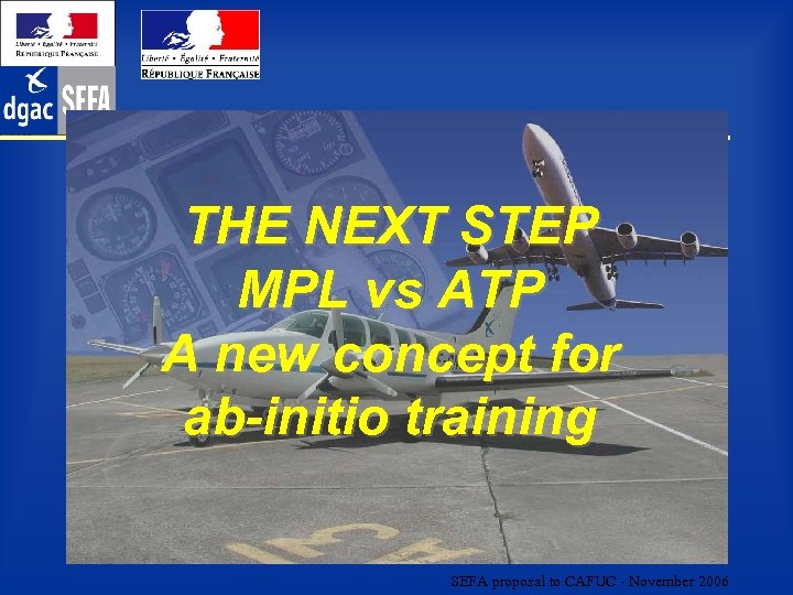 Ab initio Training From zero to ATPL SEFA