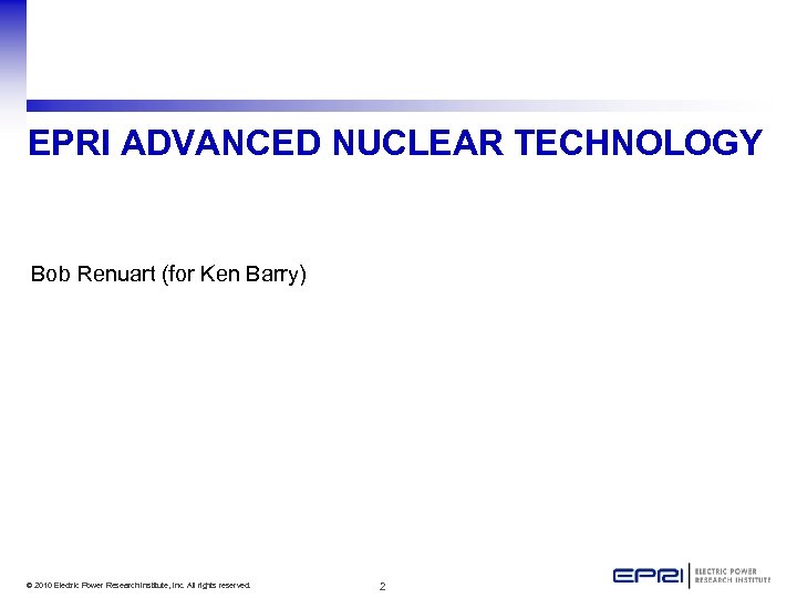 EPRI New Build CM Initiatives Bob Renuart Russell