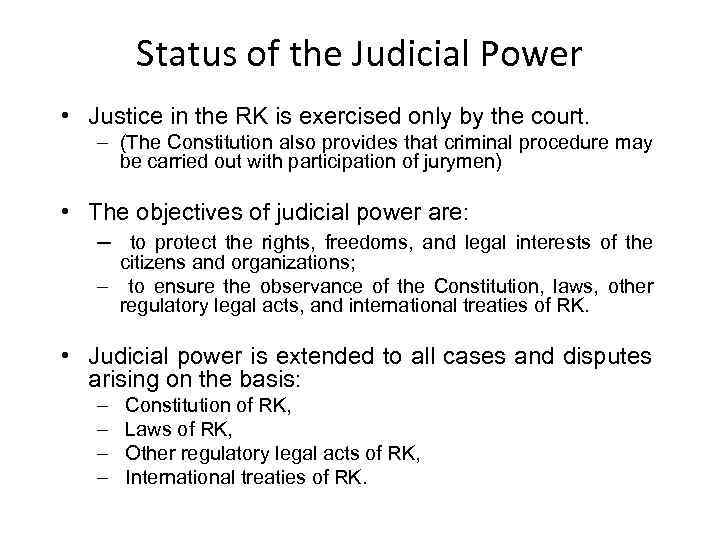 Status of the Judicial Power Justice in