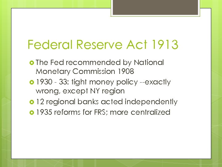 The Federal Reserve System and the Monetary Policy