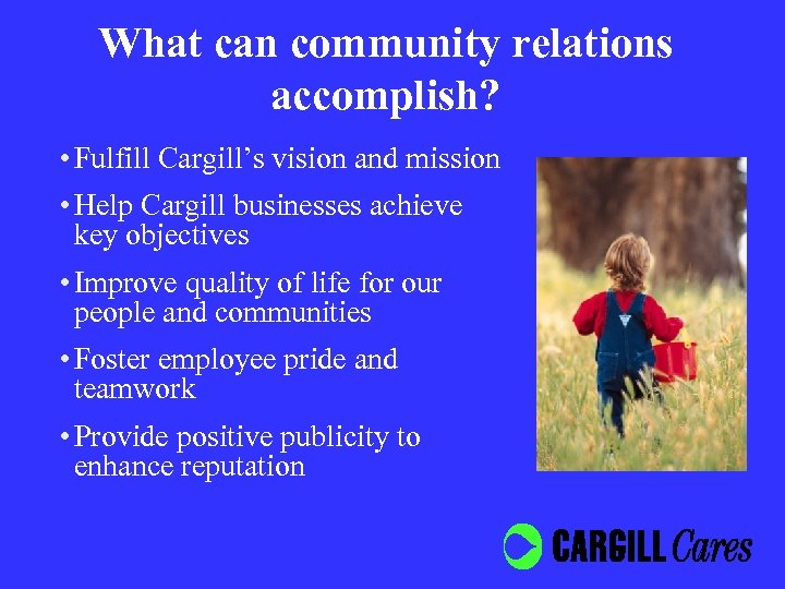 Demonstrating Cargill s Commitment to Responsible Corporate Citizenship By