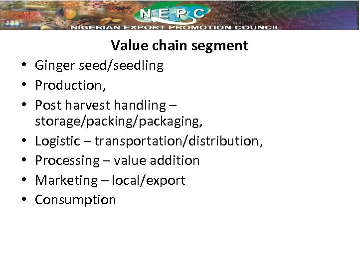 THE DEVELOPMENT OF GINGER VALUE CHAIN IN NIGERIA