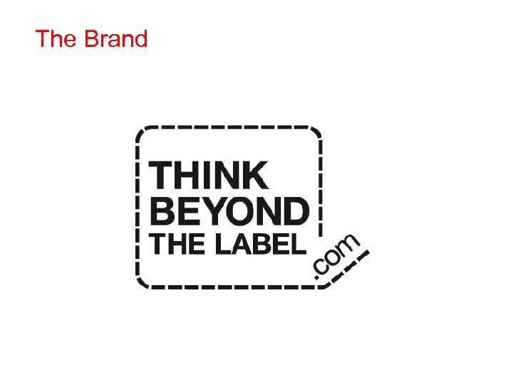 THINK BEYOND THE LABEL A Collaboration of Medicaid