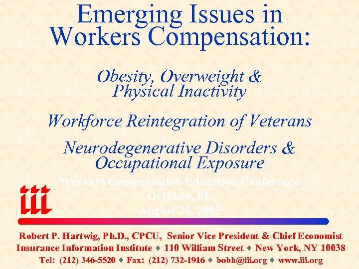 Emerging Issues in Workers Compensation Obesity Overweight