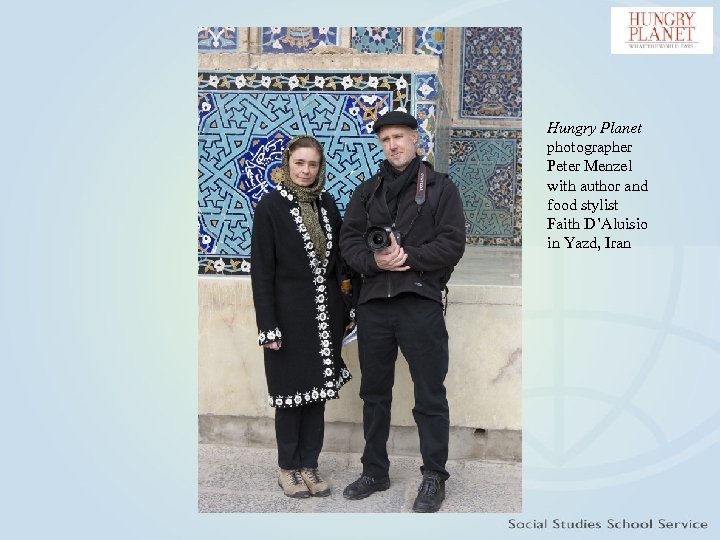 Hungry Planet photographer Peter Menzel with author and