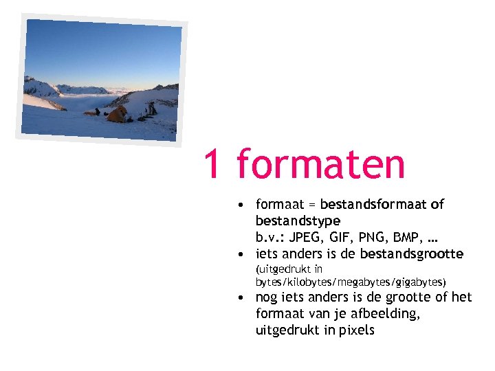 beeldbewerking les 3 beeldbewerking 1 formaten soorten