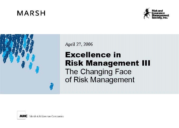 April 27 2006 Excellence in Risk Management III