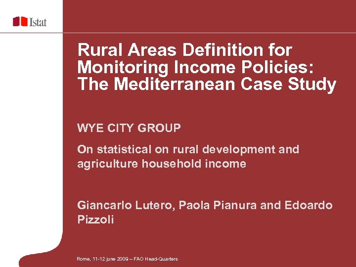 Rural Areas Definition for Monitoring Income Policies The