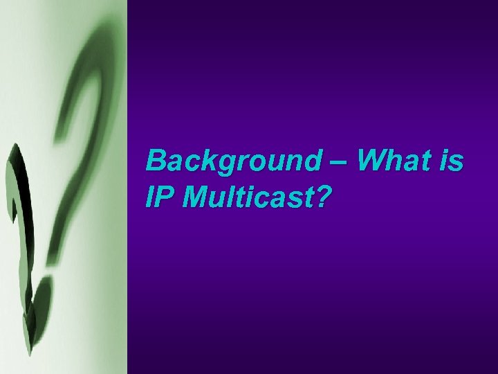 Hong Kong IP Multicast Initiative Supported by Department