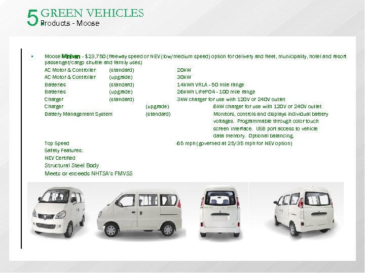 September 2009 COMPANY PRESENTATION 1 GREEN VEHICLES