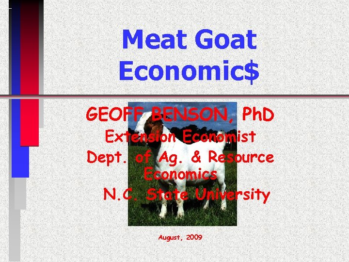 Meat Goat Economic GEOFF BENSON Ph D Extension