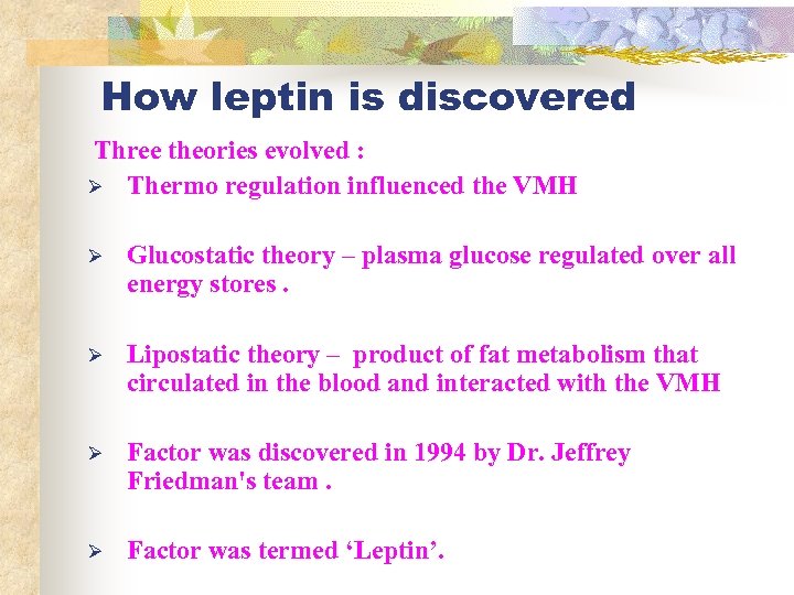 BIOCHEMISTRY OF LEPTIN Shalini Jain and Hariom Yadav