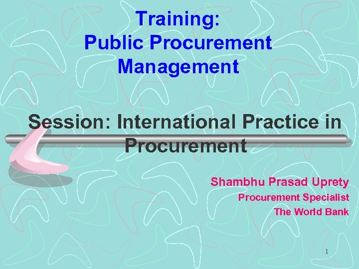 Training Public Procurement Management Session International Practice in