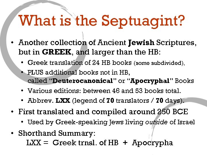 Hebrew Bible HB and Septuagint LXX and Old