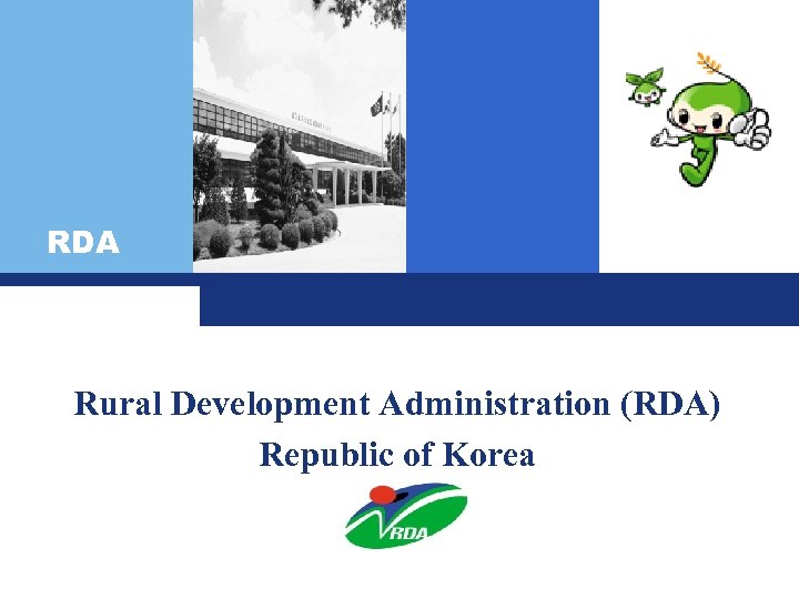 RDA Rural Development Administration RDA Republic of Korea
