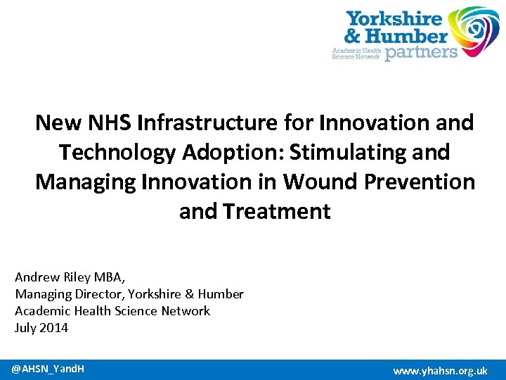 New NHS Infrastructure for Innovation and Technology Adoption