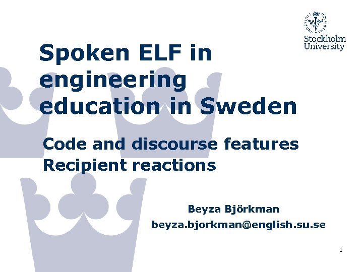 Spoken ELF in engineering education in Sweden Code