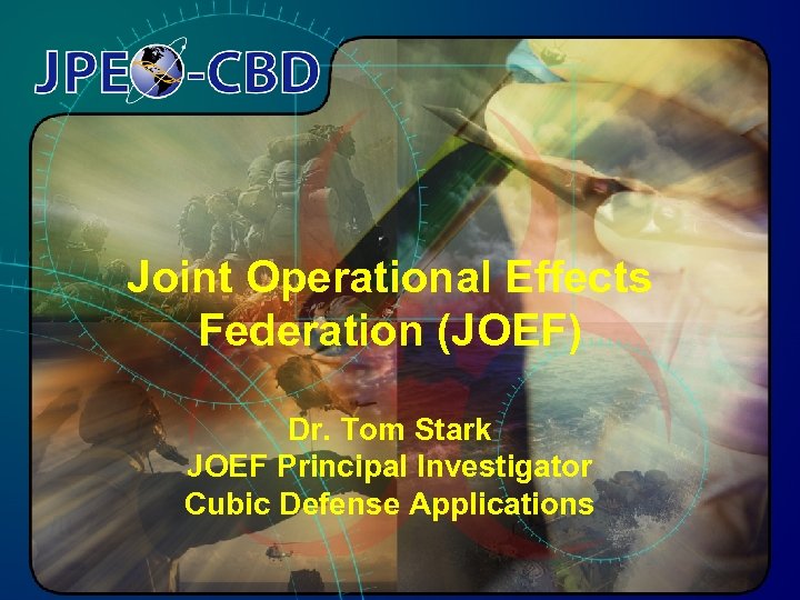 Joint Operational Effects Federation JOEF Dr Tom Stark