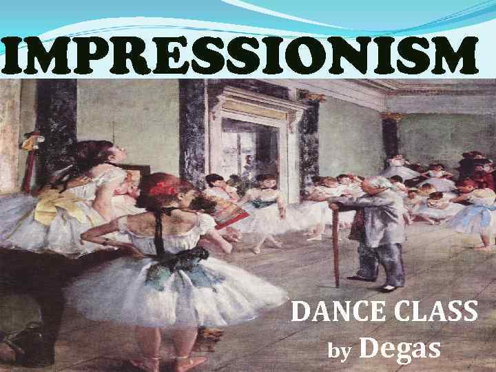 STYLES OF ART IMPRESSIONISM ØCharacterized by short