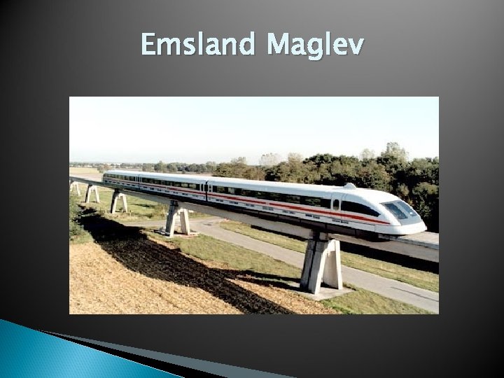 Maglev Trains that fly on air Prepared by