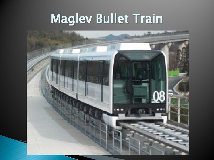 Maglev Trains that fly on air Prepared by