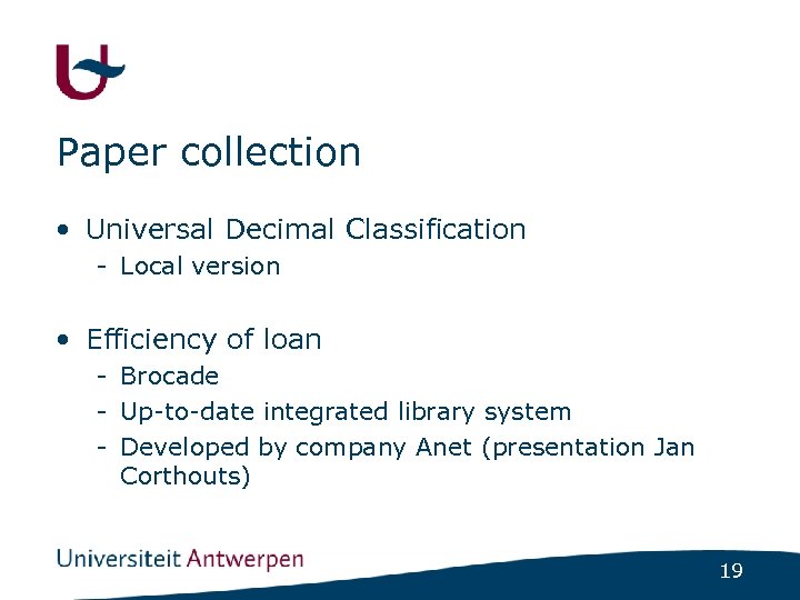 University of Antwerp the Libraries Introduction Visit