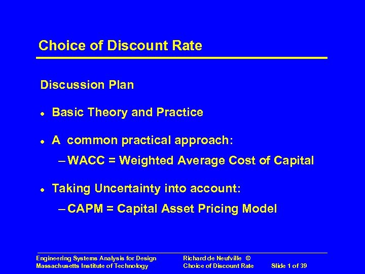 Choice of Discount Rate Discussion Plan l Basic