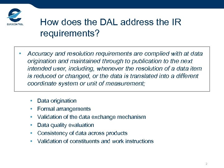 Relationship DAL ADQ Evidence Requirements DAL DQR Workshop