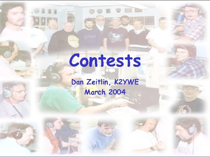Contests Dan Zeitlin K 2 YWE March 2004