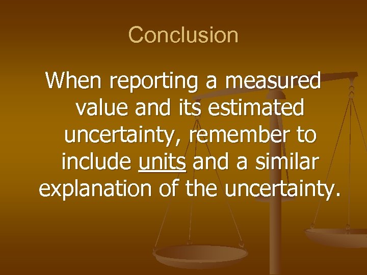 Reporting Measurement Uncertainties According to the ISO Guide