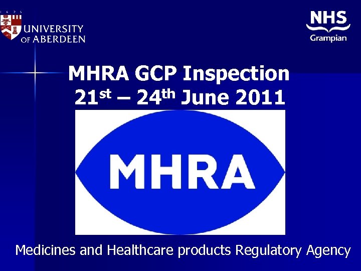 MHRA GCP Inspection 21 st 24 th